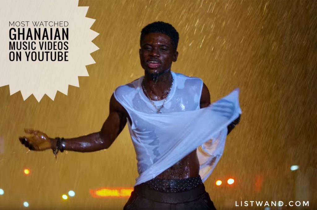 Top 15 Most Viewed Ghanaian Music Videos on YouTube (Updated: 2023 ...